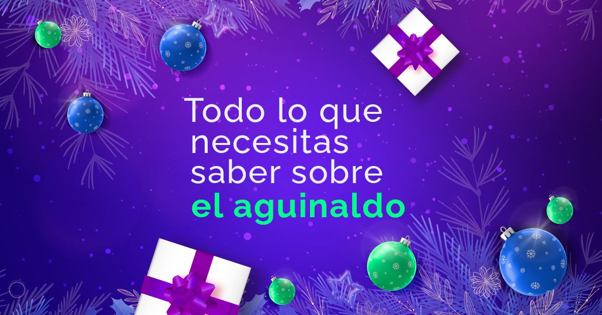 Aprende a calcular y administrar tu aguinaldo